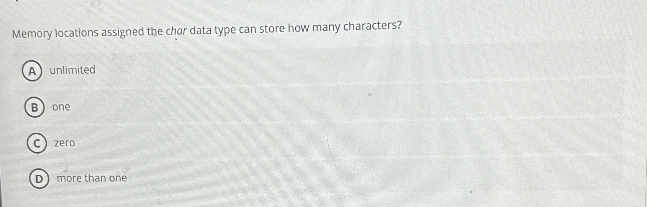 Solved Memory locations assigned the char data type can | Chegg.com Solved Memory locations assigned the char data type can | Chegg.com