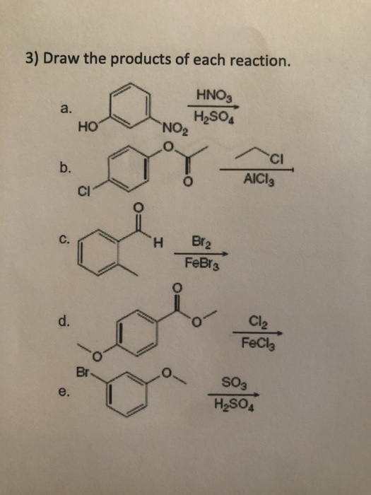 Solved 3) Draw the products of each reaction. HNO3 H2SO4 NO2 | Chegg.com