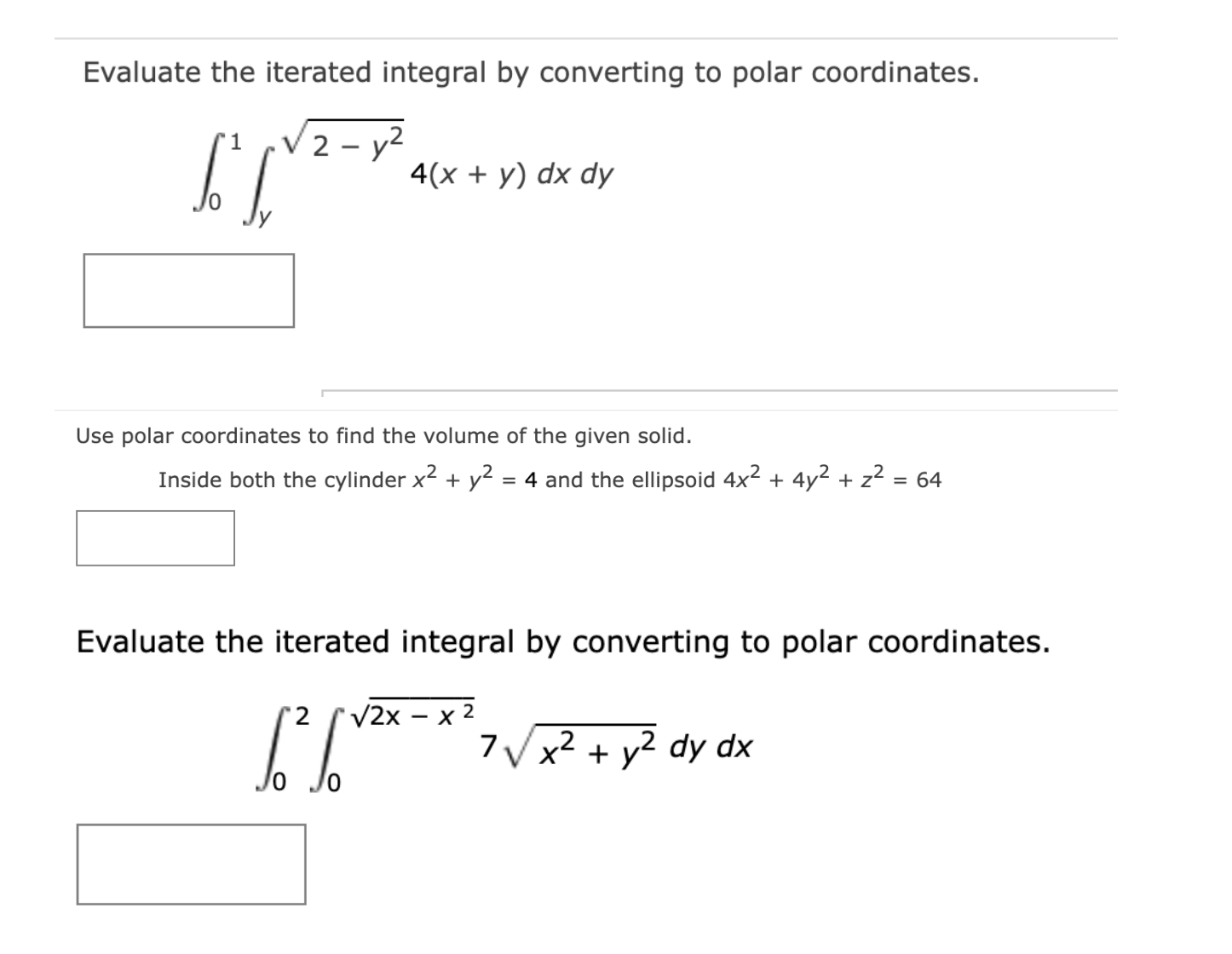 Solved Evaluate the iterated integral by converting to polar | Chegg.com