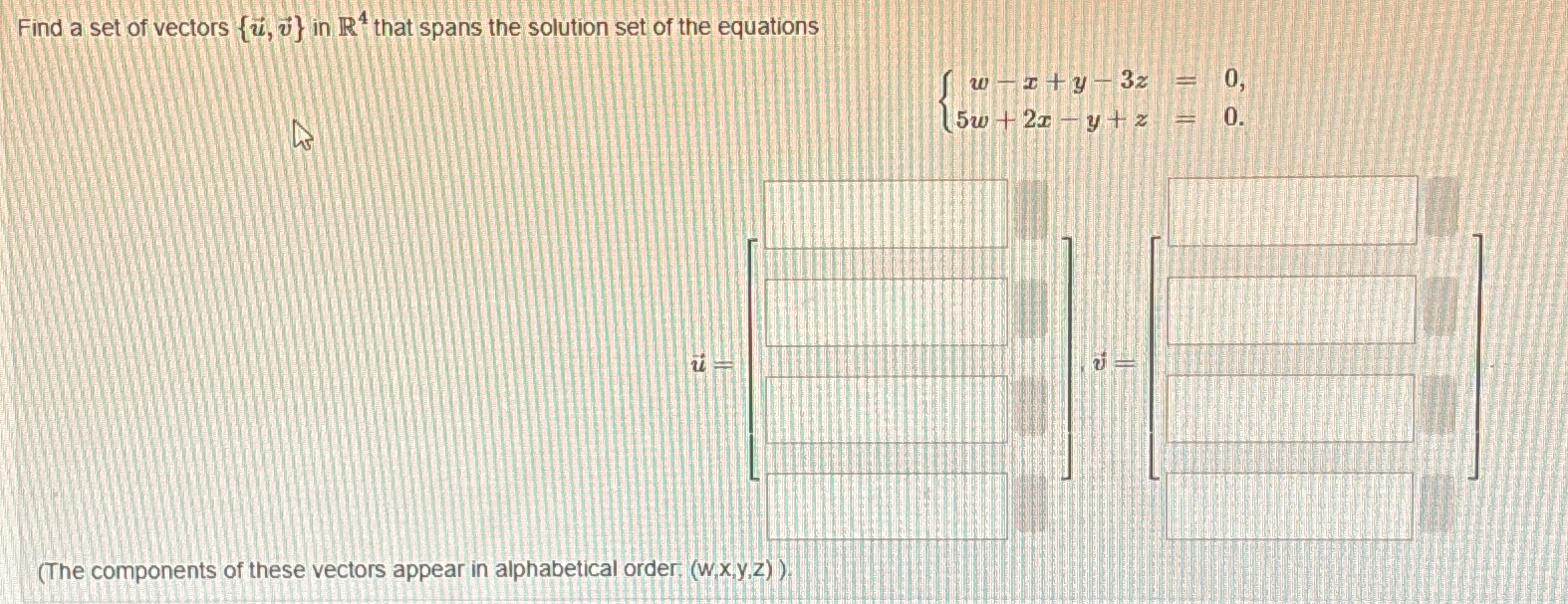 Solved Find a set of vectors {vec(u),vec(v)} ﻿in R4 ﻿that | Chegg.com