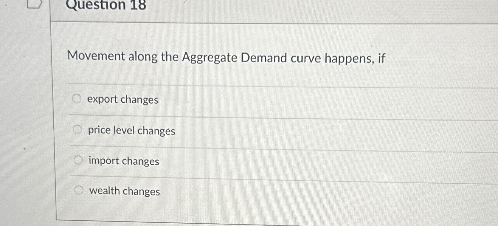 Solved Question 18Movement along the Aggregate Demand curve | Chegg.com