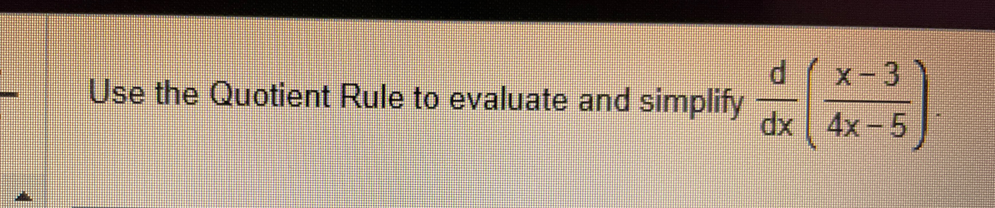 Solved Use the Quotient Rule to evaluate and simplify | Chegg.com