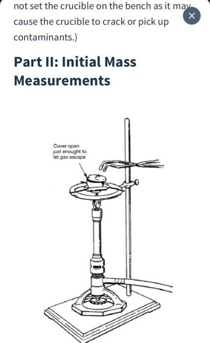 Part I: Preparing the Crucible 1. Obtain a crucible | Chegg.com