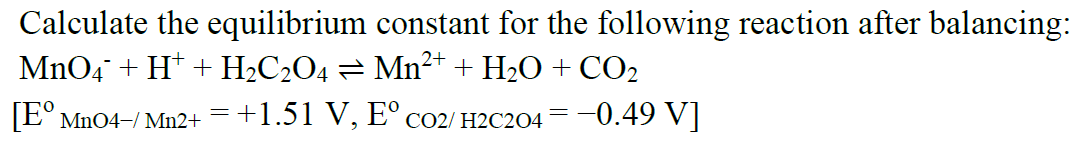 Solved Calculate the equilibrium constant for the following | Chegg.com