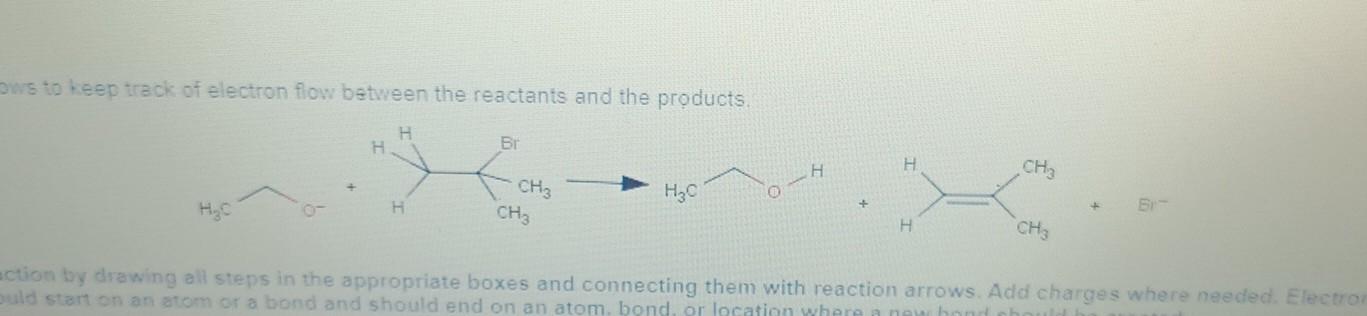 Solved Use curved arrows to keep track of electron flow | Chegg.com