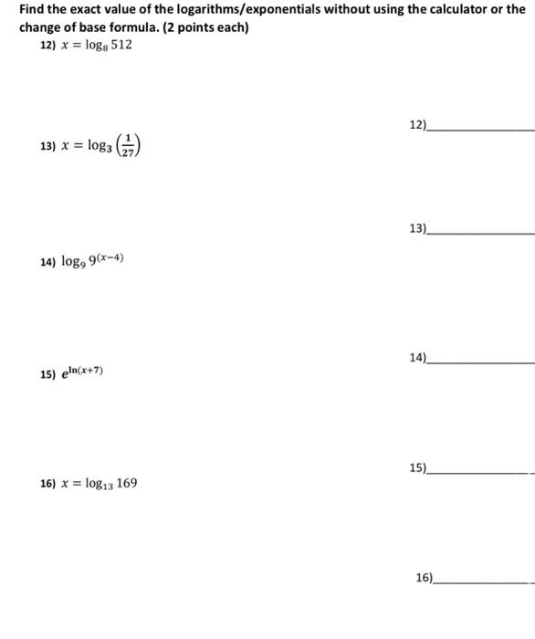 Solved Find the exact value of the logarithms/exponentials | Chegg.com