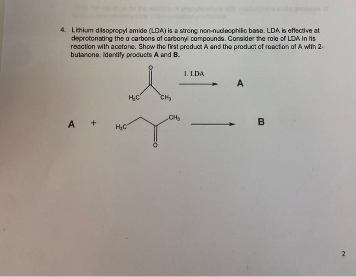 Solved 4. Lithium diisopropyl amide (LDA) is a strong | Chegg.com