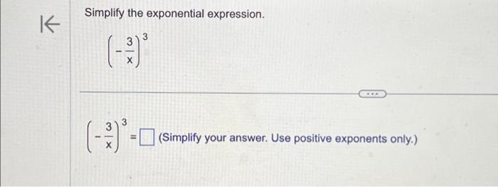 K Simplify the exponential expression. (-3)³ (-3 3 x | Chegg.com