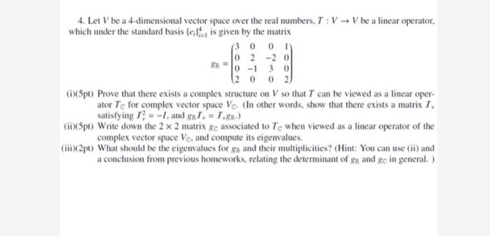 Solved 4. Let V be a 4-dimensional vector space over the | Chegg.com