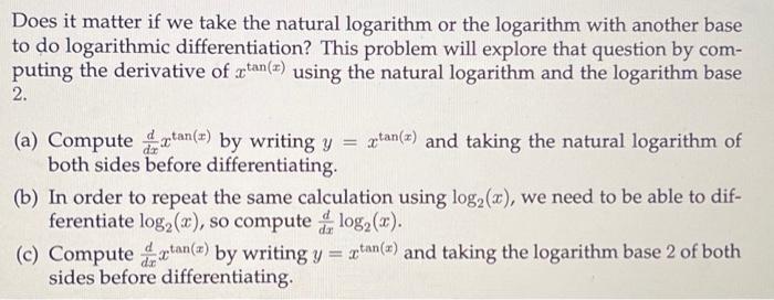 Solved Does it matter if we take the natural logarithm or | Chegg.com