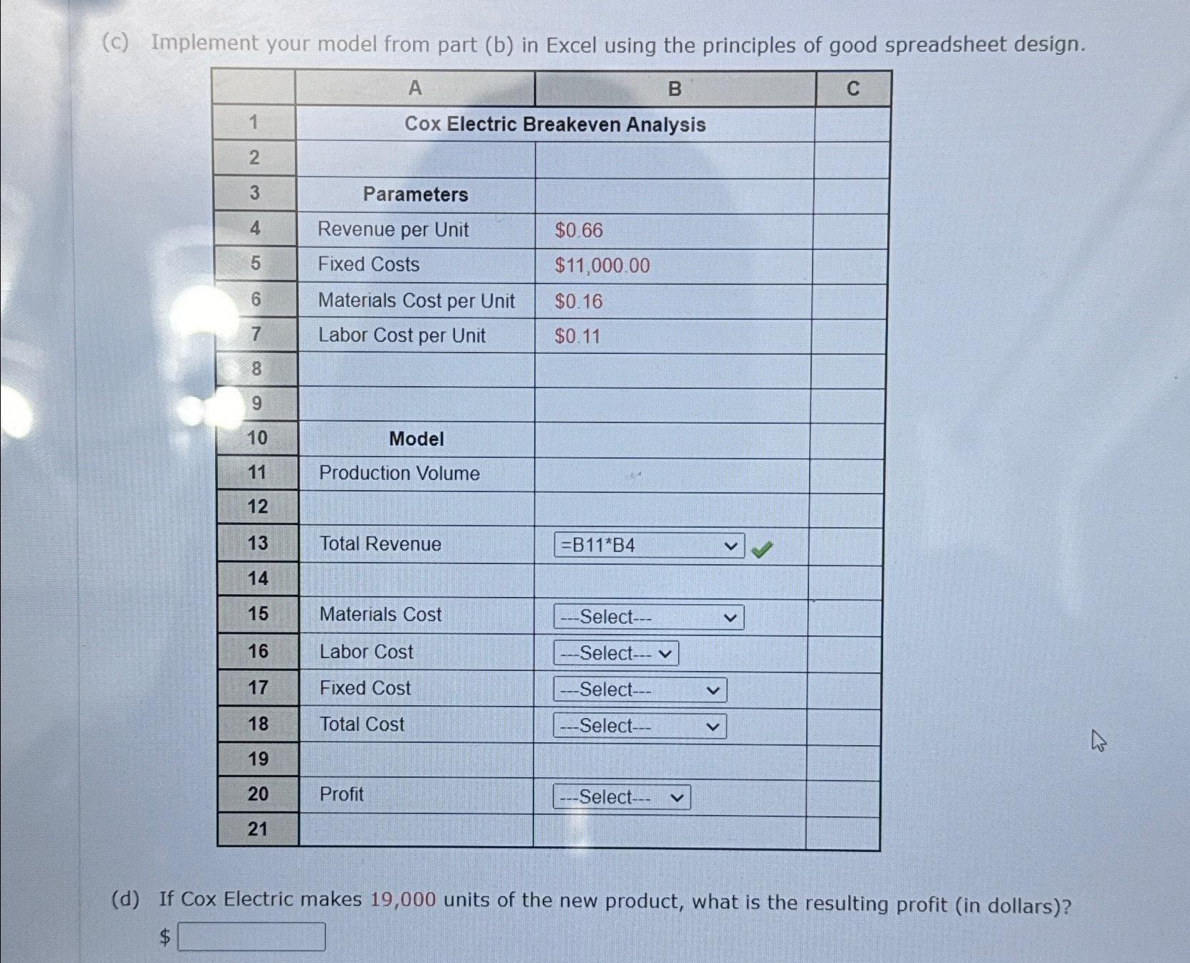 Solved (c) ﻿Implement your model from part (b) ﻿in Excel | Chegg.com