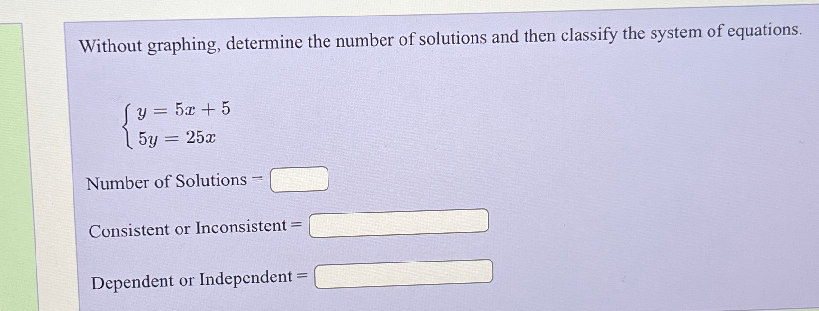 Solved Without graphing, determine the number of solutions | Chegg.com