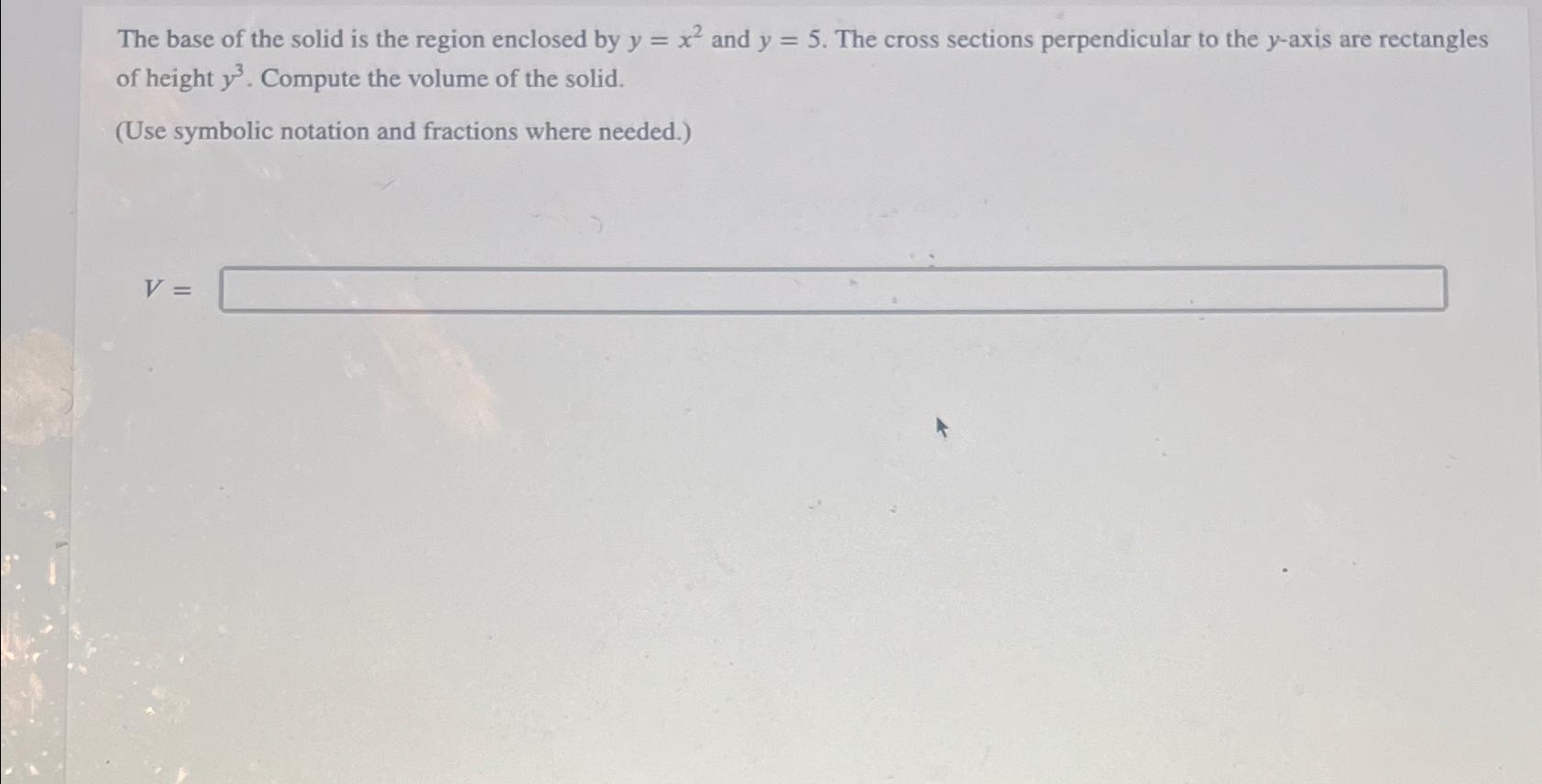 Solved The base of the solid is the region enclosed by y=x2 | Chegg.com