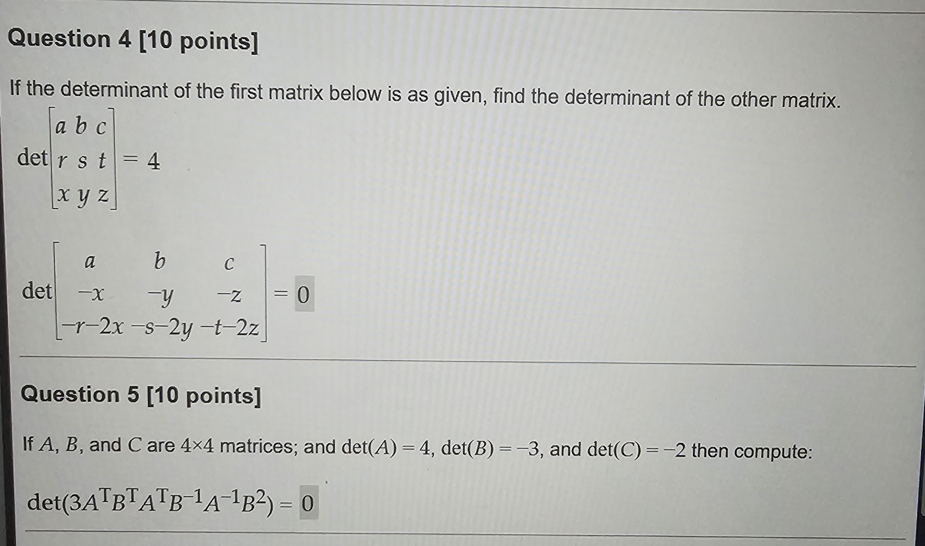 Solved Question 4 [10 ﻿points]If the determinant of the | Chegg.com