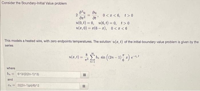 Solved Consider the Boundary-Initial Value problem 8²u du 0 | Chegg.com
