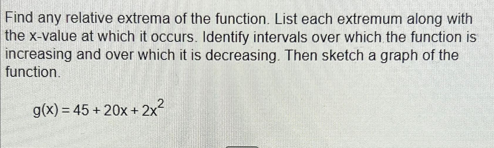 Solved Find any relative extrema of the function. List each | Chegg.com
