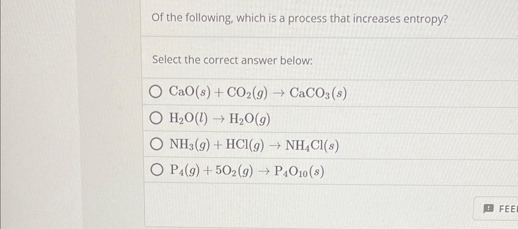 Solved Of the following, which is a process that increases | Chegg.com