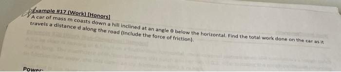 Solved Example \#17 (Work) [Honors] A car of mass m coasts | Chegg.com