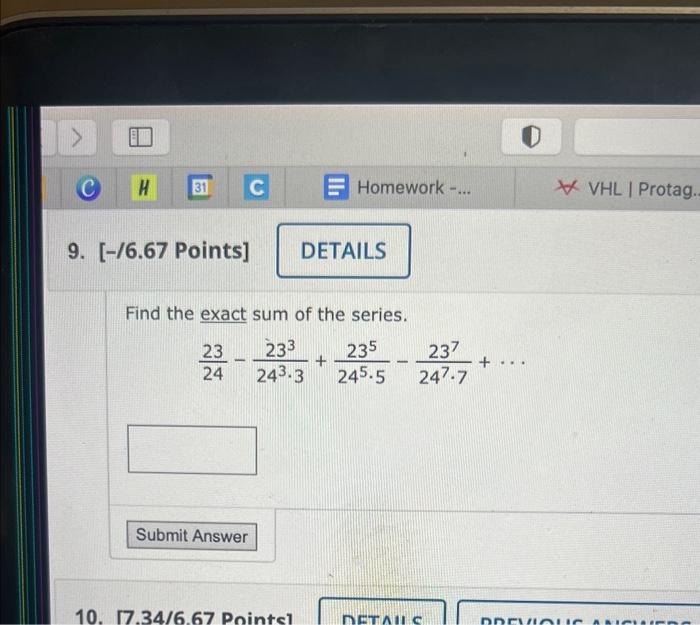 Solved Find The Exact Sum Of The Series