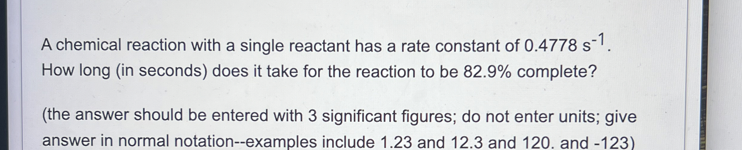 Solved A chemical reaction with a single reactant has a rate | Chegg.com