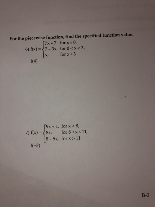 Solved For the piecewise function, find the specified | Chegg.com