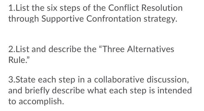 Solved 1.List the six steps of the Conflict Resolution | Chegg.com