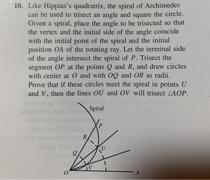 Solved 10. Like Hippias's quadratrix, the spiral of | Chegg.com