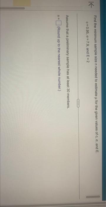 Solved Find the minimum sample size n needed to estimate μ | Chegg.com