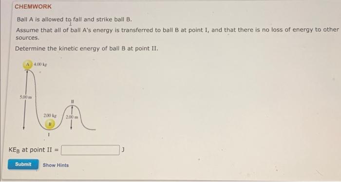 Solved Ball A is allowed to fall and strike ball B. Assume | Chegg.com