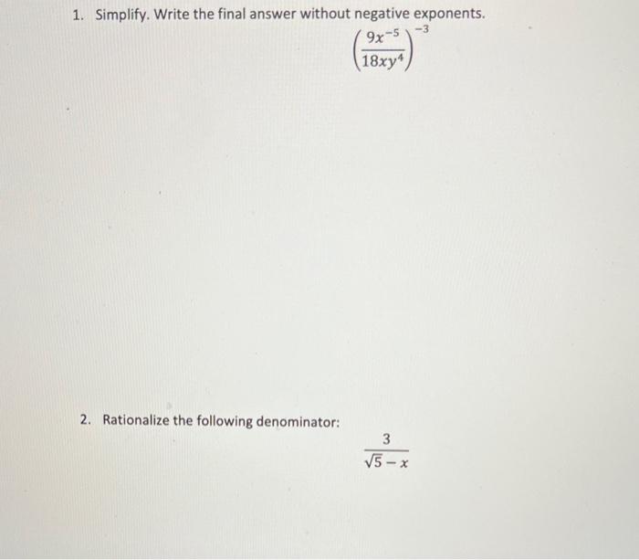Solved 1. Simplify. Write the final answer without negative | Chegg.com