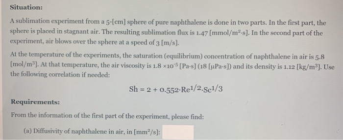 Solved Situation: A sublimation experiment from a 5-[cm] | Chegg.com