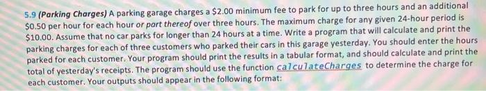 Solved 5.9 (Parking Charges) A parking garage charges a | Chegg.com