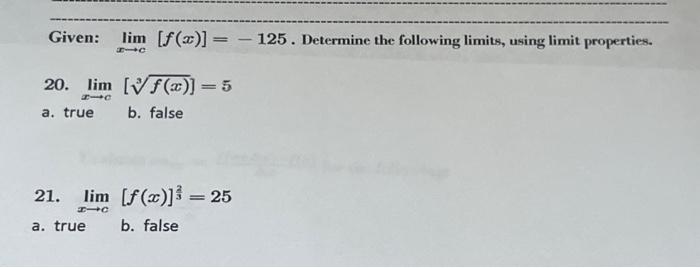 Solved Given: limx→c[f(x)]=−125. Determine the following | Chegg.com