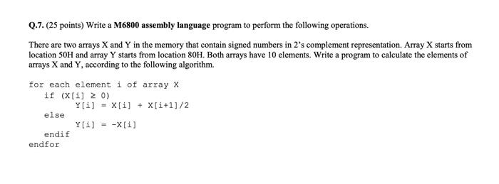Solved Q.7. (25 points) Write a M6800 assembly language | Chegg.com