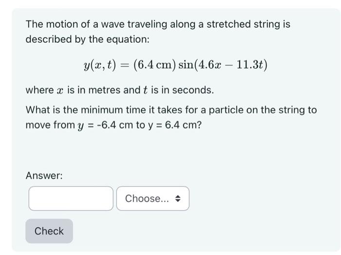 Solved The motion of a wave traveling along a stretched | Chegg.com