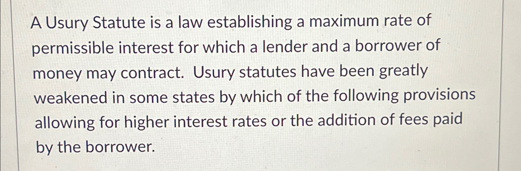 Solved A Usury Statute is a law establishing a maximum rate | Chegg.com