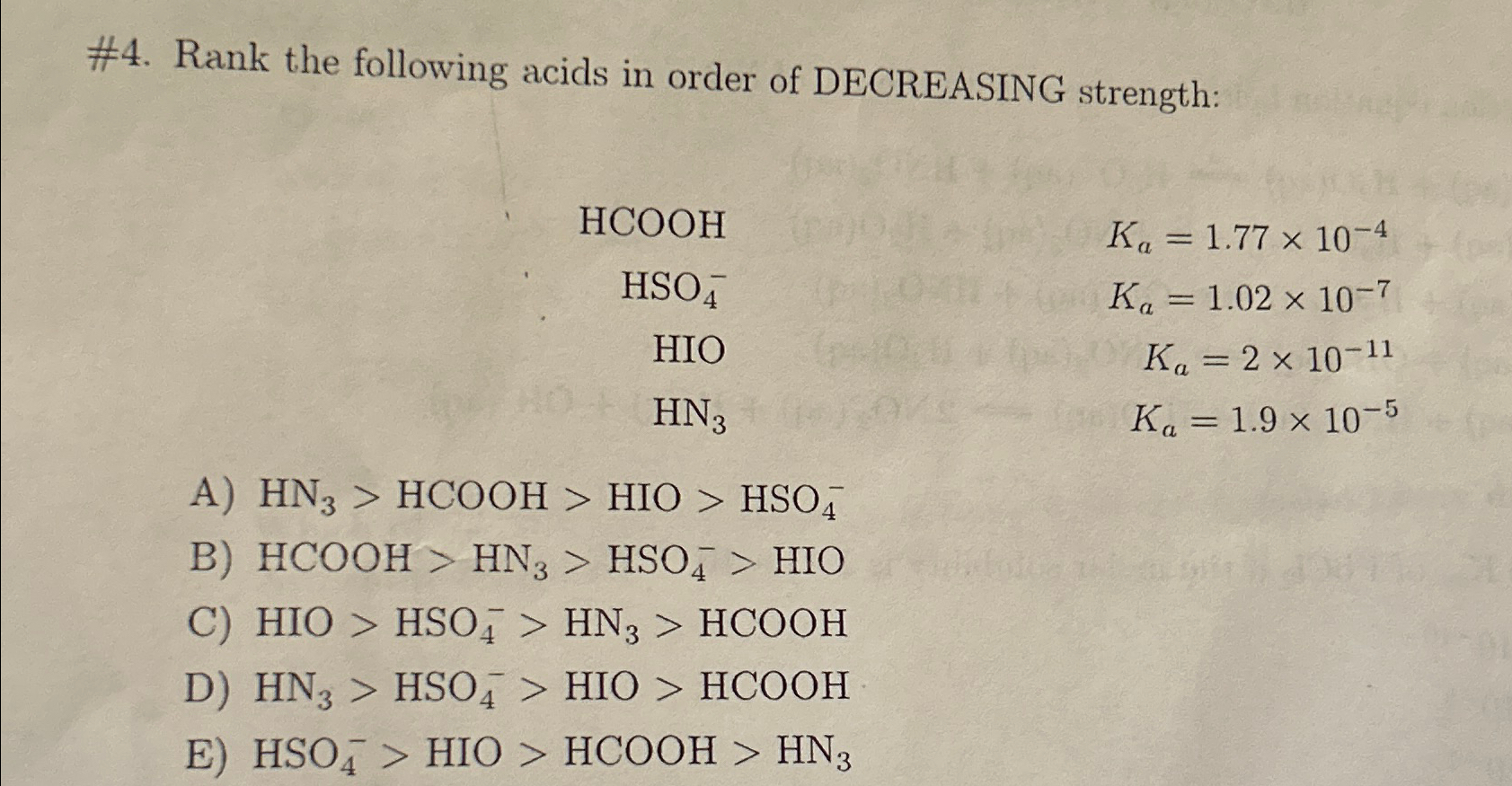 Solved #4. ﻿Rank the following acids in order of DECREASING | Chegg.com