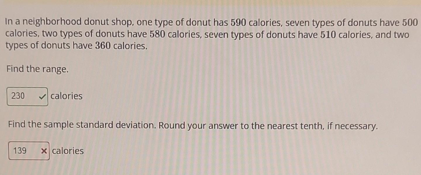 Solved In a neighborhood donut shop, one type of donut has | Chegg.com