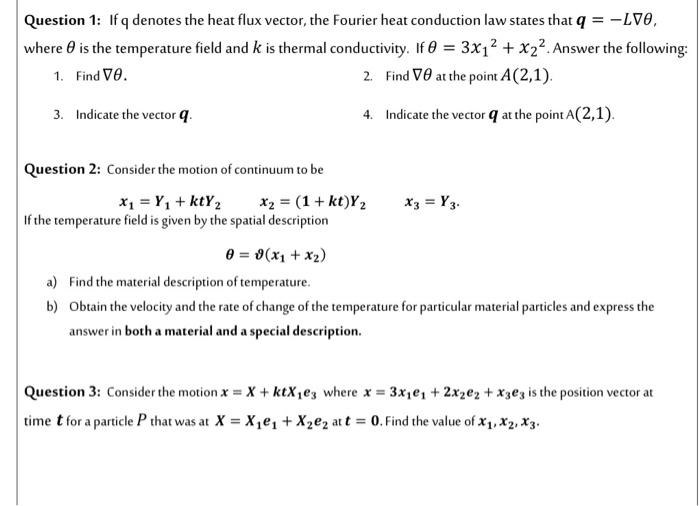 Question 1: If q denotes the heat flux vector, the | Chegg.com