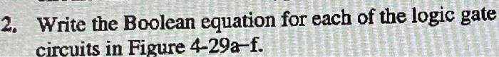 Solved 2. Write the Boolean equation for each of the logic | Chegg.com