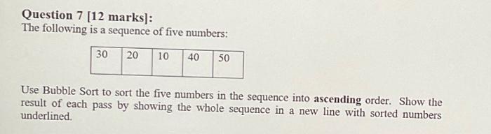 Solved Question 7 [12 marks]: The following is a sequence of | Chegg.com