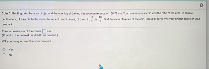Solved Coin Collecting You have a coin jar and the opening | Chegg.com