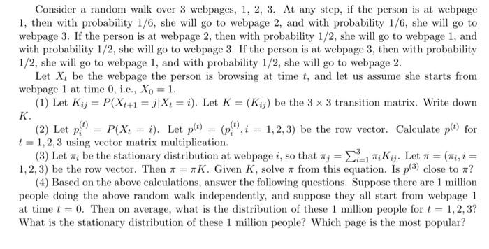 Solved Consider a random walk over 3 webpages, 1, 2, 3. At | Chegg.com