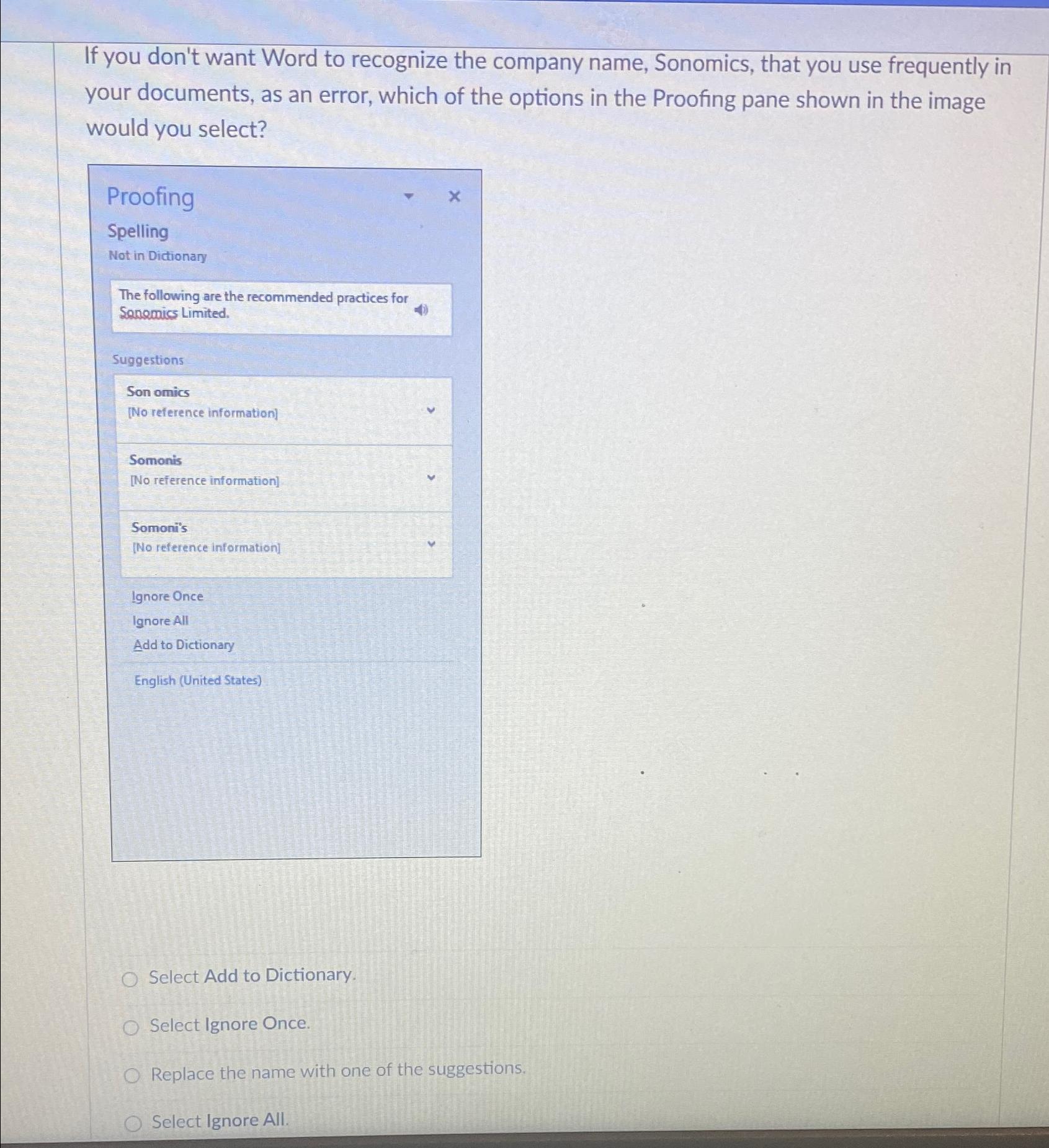 Solved If you don't want Word to recognize the company name, | Chegg.com