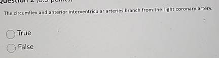 Solved The circumflex and anterior interventricular arteries | Chegg.com