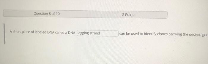 Solved A short piece of labeled DNA called a DNA can be used | Chegg.com