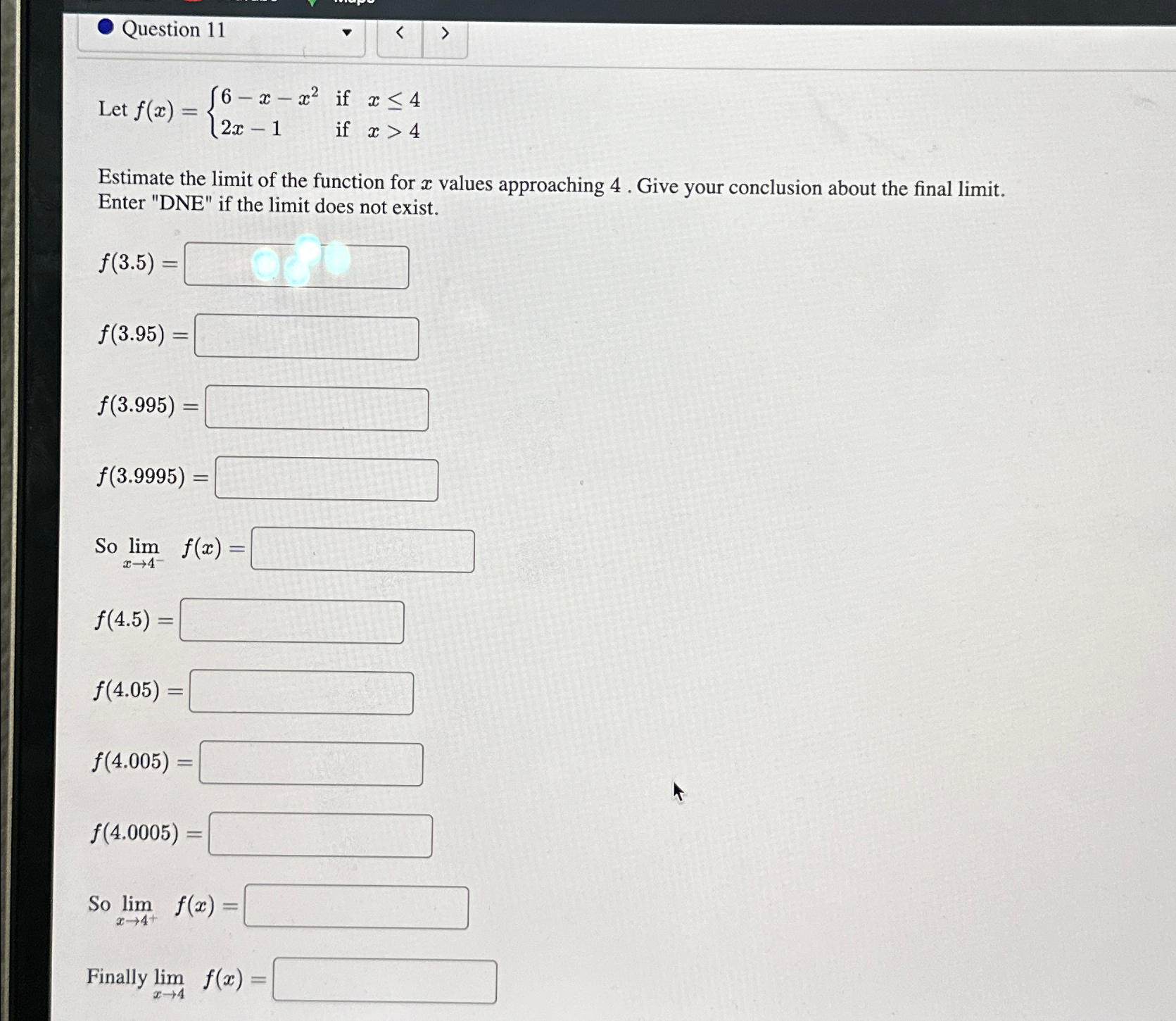 Solved Question 11Let f(x)={6-x-x2 if x≤42x-1 if x>4Estimate | Chegg.com