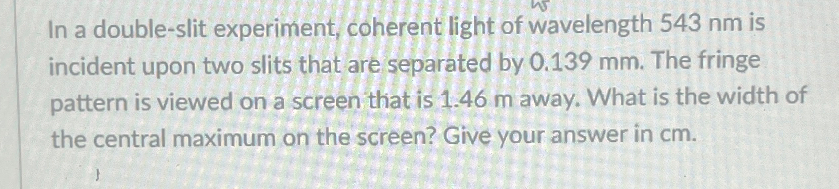 Solved In a double-slit experiment, coherent light of | Chegg.com