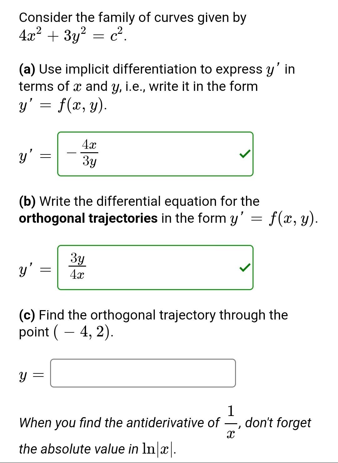 Solved Consider the family of curves given by 4x2+3y2=c2 (a) | Chegg.com