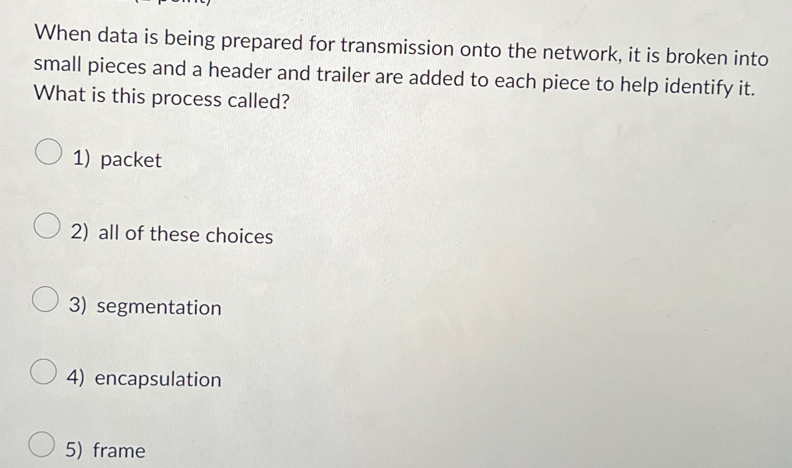 Solved When data is being prepared for transmission onto the | Chegg.com